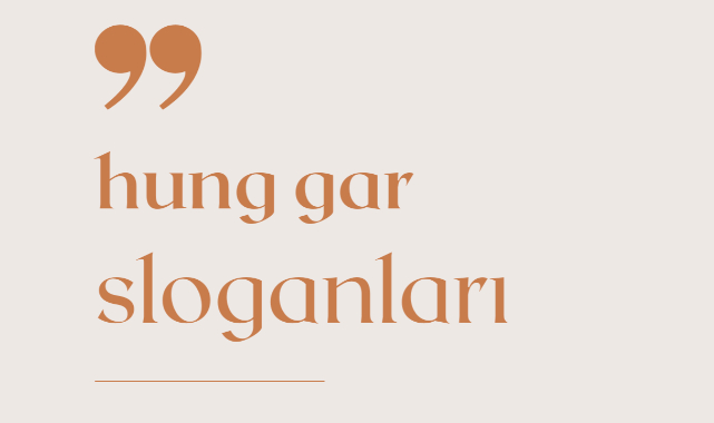 Hung Gar Sloganları - Sloganlar - Gulum.net