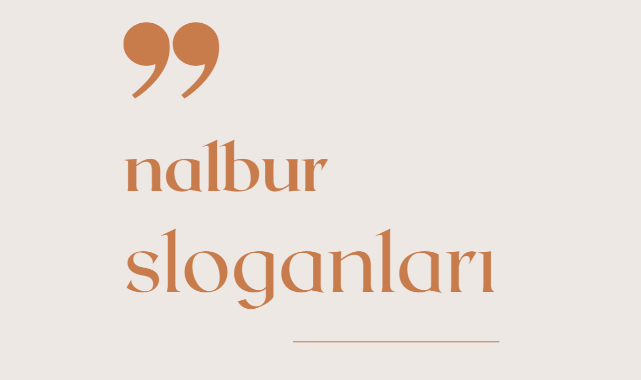 Nalbur İle İlgili Sloganlar